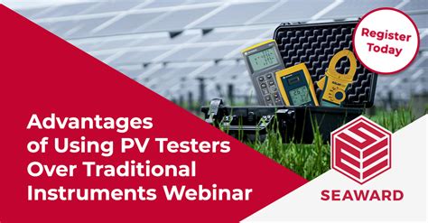 Pv Testers Vs Traditional Instruments Seaward