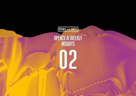 Opencv On Linkedin Blog Week 34 Opencv Ai Weekly Insights