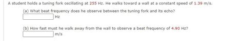 Solved A Babe Holds A Tuning Fork Oscillating At 255 Hz Chegg Com