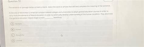 solved question 31the sentence or passage below contains a