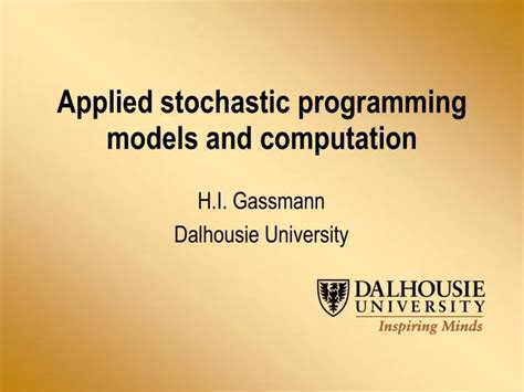 Ppt Applied Stochastic Programming Models And Computation Powerpoint Presentation Id2724794