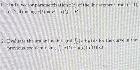 Solved Find A Vector Parametrization R T ﻿of The Line