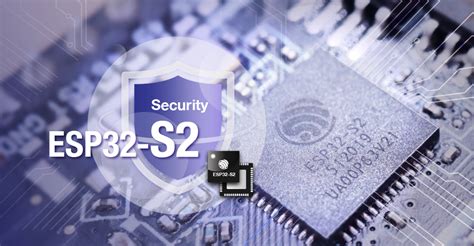Espressif Next Gen ESP32 S2 SoC And Family Goes Into Mass Production Electronics Lab
