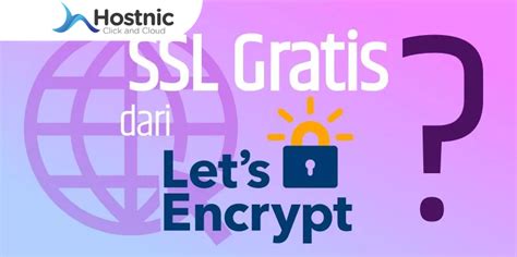 Cara Mendapatkan Ssl Gratis Dari Lets Encrypt