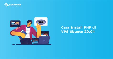Cara Install PHP Di VPS Ubuntu Rumahweb Journal