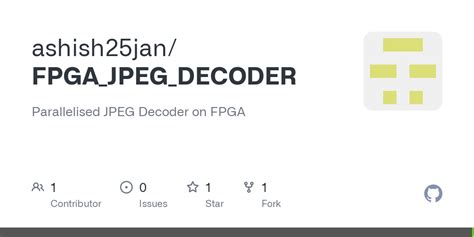 GitHub Ashish Jan FPGA JPEG DECODER Parallelised JPEG Decoder On FPGA