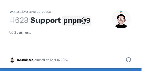 support `pnpm 9` · issue 628 · sveltejs svelte preprocess · github