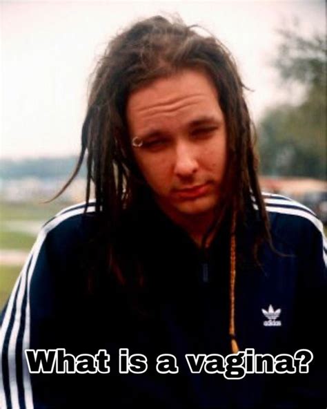 Do Girls Have Balls Jonathan Davis Korn John Davis