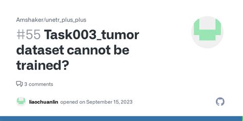 task003 tumor dataset cannot be trained · issue 55 · amshaker unetr
