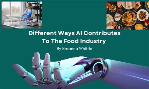 Different Ways Ai Contributes To The Food Industry Youth In Food Systems