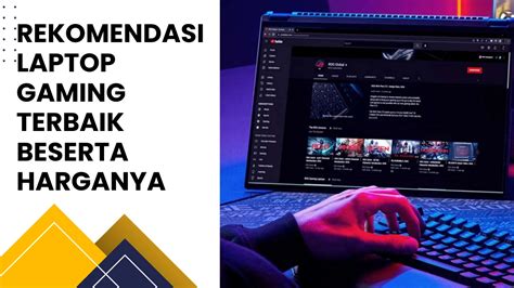 Rekomendasi Laptop Gaming Terbaik Beserta Harganya Letsinterphase