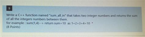 Solved 9 Write A C Function Named Sumallin That Takes