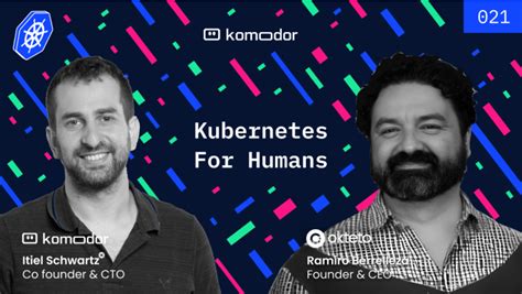021 Kubernetes For Humans Podcast With Ramiro Berrelleza Okteto Komodor
