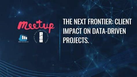 The Next Frontier Client Impact On Data Driven Projects Wed Jun 19