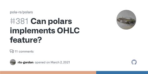 can polars implements ohlc feature · issue 381 · pola rs polars · github