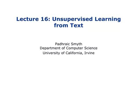 PPT Lecture Unsupervised Learning From Text PowerPoint Presentation ID
