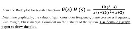 Solved Draw The Bode Plot For Transfer Function
