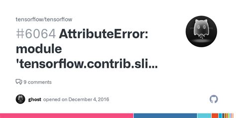 Attributeerror Module Tensorflow Contrib Slim Has No Attribute Nets Issue