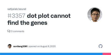 dot plot cannot find the genes · issue 3357 · satijalab seurat · github