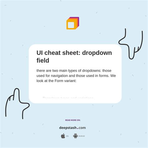 UI Cheat Sheet Dropdown Field Deepstash