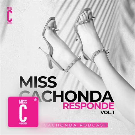 Miss Cachonda Responde Vol 1 Miss Cachonda Podcast Apple Podcasts
