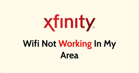 How To Fix Xfinity Wifi Not Working In My Area NetworkBuildz