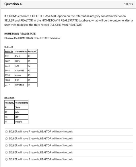 Solved Question 4 10 Pts If A Dbms Enforces A Delete Cascade