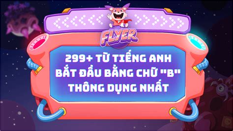 Từ điển Tính Từ Tiếng Anh Bắt đầu Bằng Chữ B Phổ Biến Nhất