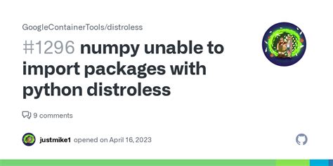 Numpy Unable To Import Packages With Python Distroless Issue Googlecontainertools