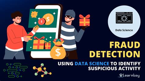 Fraud Detection Using Data Science To Identify Suspicious Activity