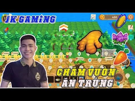 Jk Gaming Farm Me ChĂm VƯỜn Ăn TrỨng Youtube