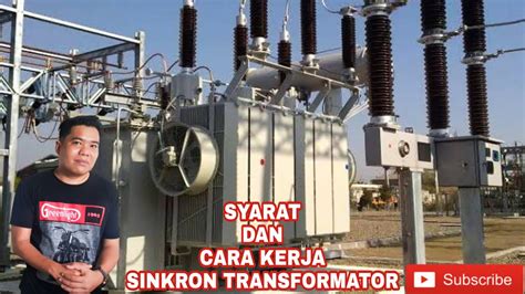 Syarat Dan Kerja Paralel Transformator Youtube