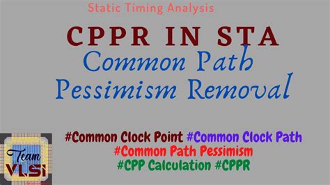 Common Path Pessimism Removal In Vlsi Cppr In Vlsi Crpr In Vlsi Youtube