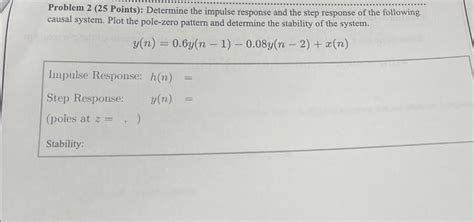 Solved Causal System Plot The Pole Zero Pattern And