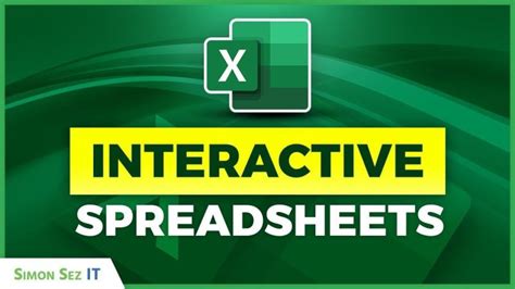 How To Build Interactive Spreadsheets In Excel Simon Sez It