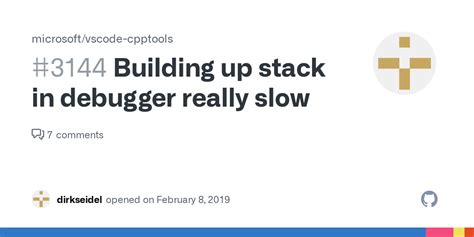 Building Up Stack In Debugger Really Slow · Issue 3144 · Microsoftvscode Cpptools · Github