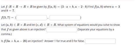 solved let f r×r→r×r be given by f a b 3⋅a b a−2⋅b find
