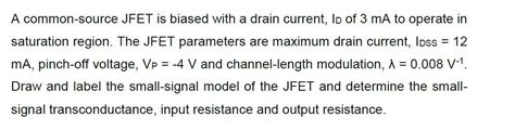 Solved A Common Source JFET Is Biased With A Drain Current Chegg Com