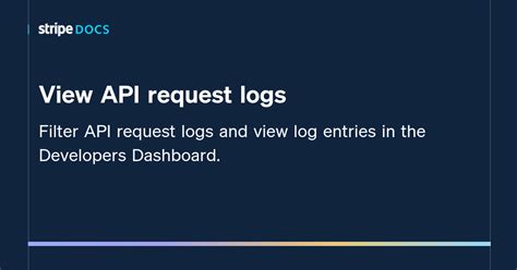 View Api Request Logs Stripe Documentation