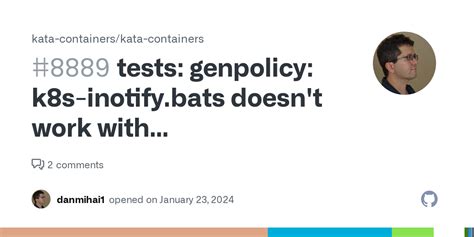 Tests Genpolicy K8s Inotifybats Doesnt Work With Automatically
