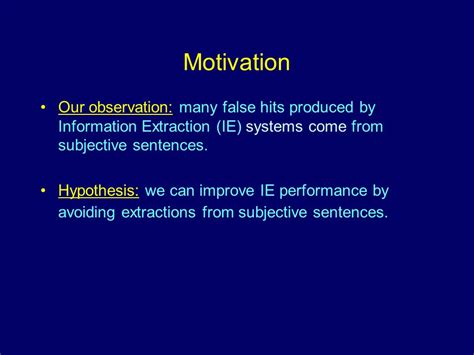 Exploiting Subjectivity Classification To Improve Information Extraction Ellen Riloff University