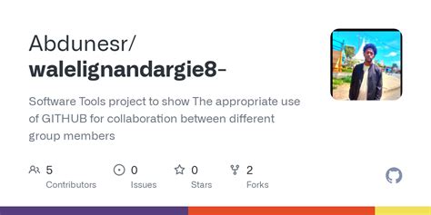 Github Abdunesrwalelignandargie8 Software Tools Project To Show The Appropriate Use Of