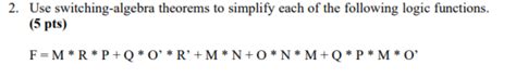 solved 2 use switching algebra theorems to simplify each of