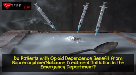 Suboxone Archives Rebel Em Emergency Medicine Blog