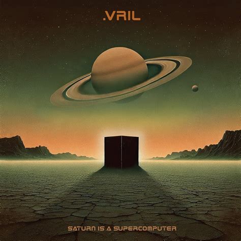 Vril Saturn Is A Supercomputer Reviews Album Of The Year