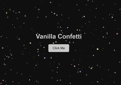 Add Canvas Confetti Effects To Any Website With Vanilla Confetti CSS Script