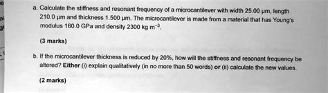 Solved A Calculate The Stiffness And Resonant Frequency Of A Microcantilever With Width 2500