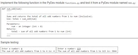 Solved Implement The Following Function In The Pydev Module