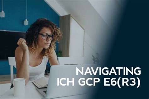 Navigating ICH GCP E6 R3 Enterprise VIARES Online Training Courses