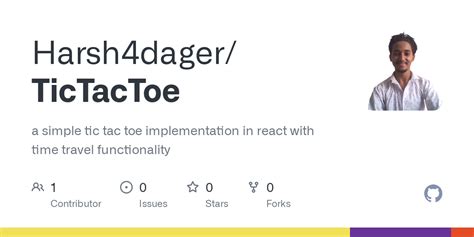 Github Harsh4dagertictactoe A Simple Tic Tac Toe Implementation In React With Time Travel
